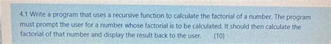 Solved 41 Write A Program That Uses A Recursive Function To