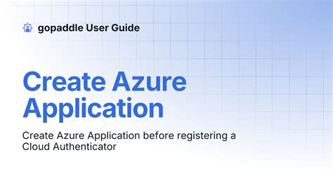 Create Azure Application Gopaddle User Guide