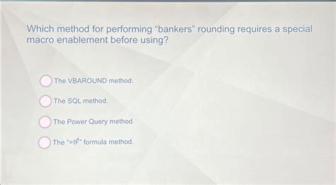 Which Method For Performing Bankers Rounding