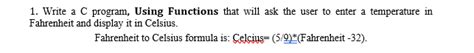 Solved 1 Write A C Program Using Functions That Will Ask