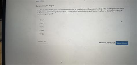 Solved A 1 0 M Roulette Wheel Reaches A Maximum Angular