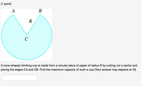 Solved 1 Point A Cone Shaped Drinking Cup Is Made From A