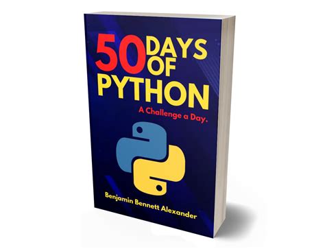Benjamin Bennett Alexander On Twitter Python Book 💥50 Days Of Python💥 Im Giving Away Copies