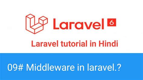 Laravel Tutorial For Beginners In Hindi Middlewarepart 09 Youtube