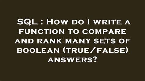 sql how do i write a function to compare and rank many sets of