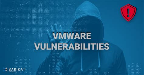 Vmware Vulnerabilities Barikat