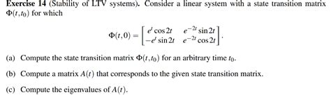 Solved Exercise Stability Of LTV Systems Consider A Chegg