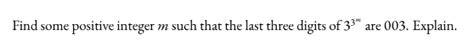 Solved Find Some Positive Integer M ﻿such That The Last