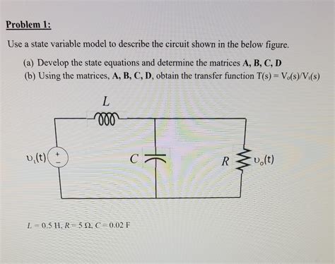 Solved Problem Use A State Variable Model To Describe The Chegg Com
