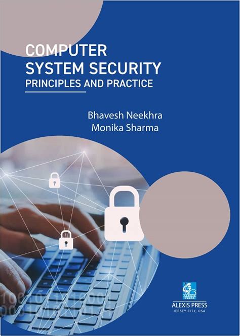 Computer System Security Principles And Practice Alexis Press Llc