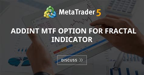 Addint Mtf Option For Fractal Indicator Indices Technical