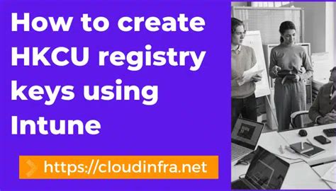 create hkcu registry keys using intune remediations