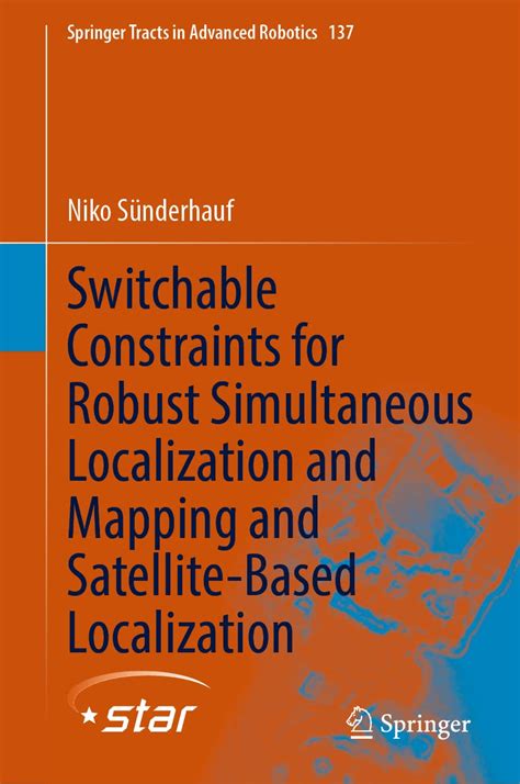 Switchable Constraints For Robust Simultaneous Localization And Mapping And Satellite Based