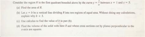 solved consider the region r in the first quadrant bounded