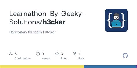 GitHub Learnathon By Geeky Solutions H Cker Repository For Team H Cker