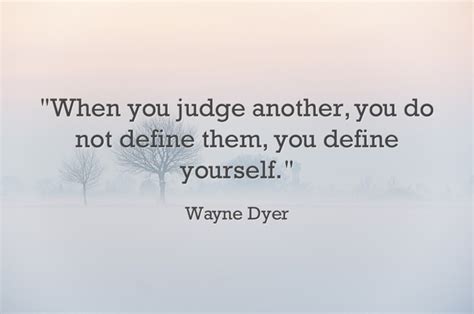 when you judge another you do not define them you define quozio