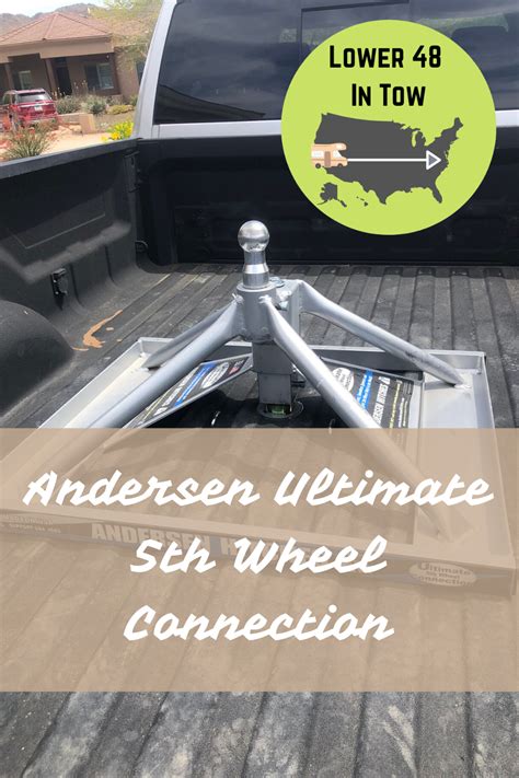 Andersen Ultimate 5th Wheel Connection A Strong Yet Simple Hitch Lower
