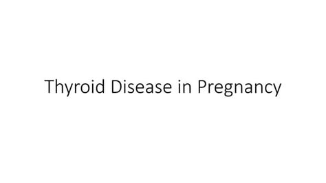 Hyperthyroidism Related Problems During Pregnancypdf