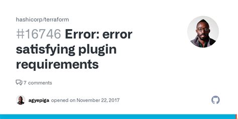 Error Error Satisfying Plugin Requirements · Issue 16746 · Hashicorpterraform · Github