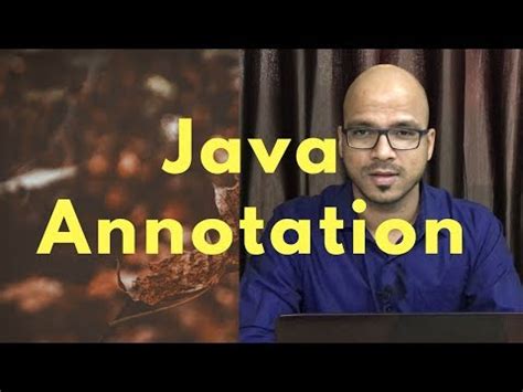 Learn 15 10 Annotation In Java Part 3 Using Custom Annotation Mind