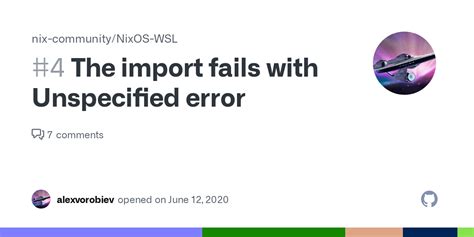 The Import Fails With Unspecified Error Issue 4 Nix Community