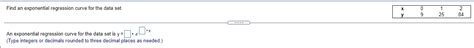 Solved Find An Exponential Regression Curve For The Data