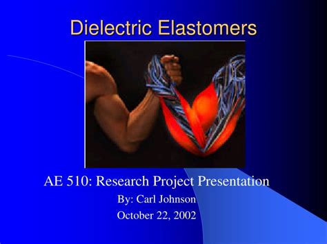Ppt Dielectric Elastomers Powerpoint Presentation Free Download Id587530