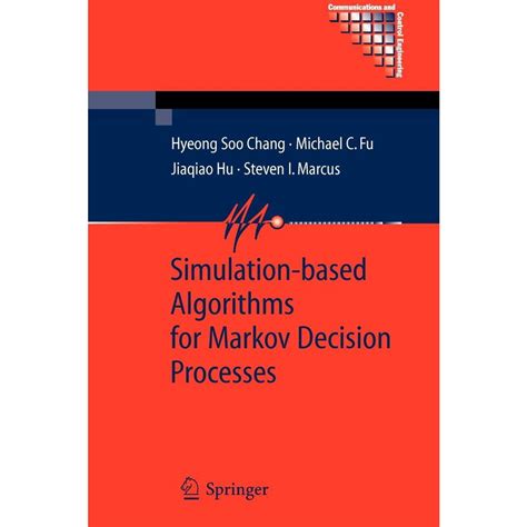 Simulation Based Algorithms For Markov Decision Processes Submarino