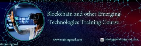 Blockchain And Emerging Technologies Training Course