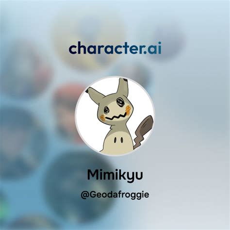 Chat With Mimikyu Character Ai Ai Chat Reimaginedyour Words Your World