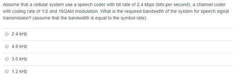 Solved Assume That A Cellular System Use A Speech Coder With