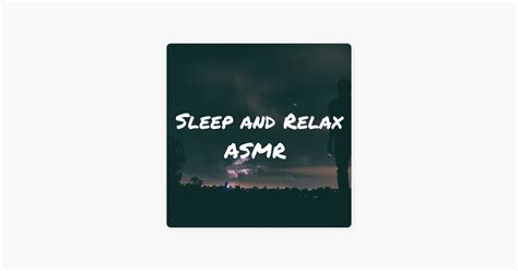 ‎sleep And Relax Asmr On Apple Podcasts