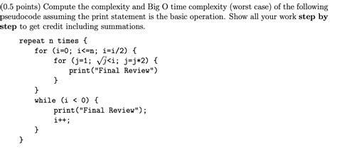 Solved 05 Points Compute The Complexity And Big O Time