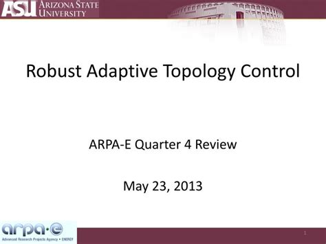 PPT Robust Adaptive Topology Control ARPA E Quarter 4 Review May 23 2013 PowerPoint