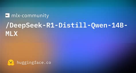 Mlx Community DeepSeek R1 Distill Qwen 14B MLX Hugging Face