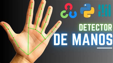 🤚 Creando Un Detector De Manos Con Python Y Opencv Tutorial Paso A