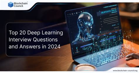 Top 20 Deep Learning Interview Questions And Answers In 2024 Blockchain Council