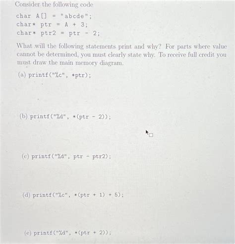 Solved Ptr Consider The Following Code Char A Abcde