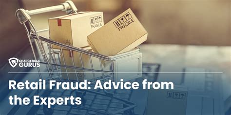 Retail Fraud Advice From The Experts