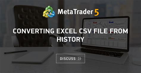 Converting Excel Csv File From History Vps For Forex Mql4 And Metatrader 4 Mql4
