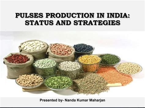 Pulses Production In India Pptx Agriculture Industries
