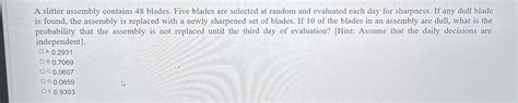 Solved A Slitter Assembly Contains 48 ﻿blades Five Blades