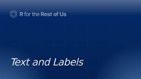 Text And Labels R For The Rest Of Us