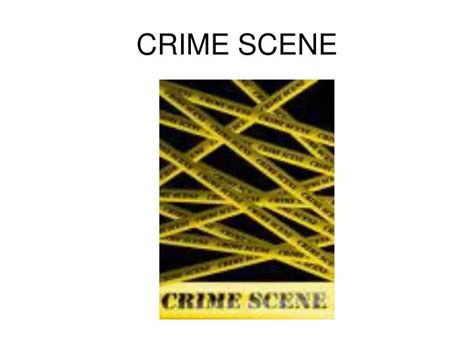 PPT CRIME SCENE PowerPoint Presentation Free Download ID
