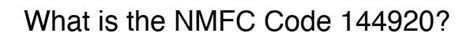 Nmfc Code 144920 Nmfc Codes Lookup And Freight Classification