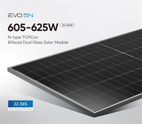 Evo5n 625w Bifacial N Type Topcon 156 Cells Solar Module