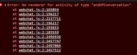 Javascript Error No Renderer For Activity Of Type Endofconversation