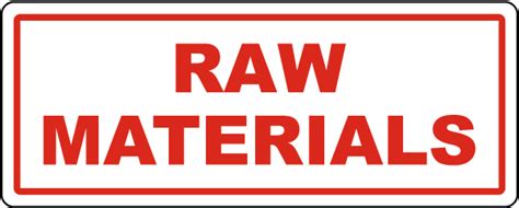 Raw Materials Status Sign Save 10 Instantly