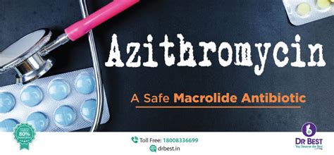 Azithromycin A Safe Macrolide Antibiotics Dr Best
