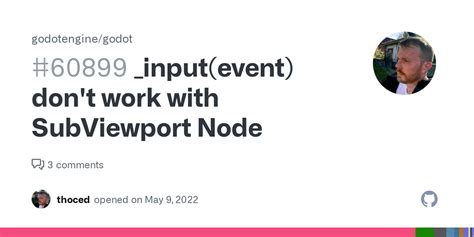 Inputevent Dont Work With Subviewport Node · Issue 60899 · Godotenginegodot · Github